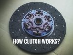How Clutch Works in Car? The Magical Pedal You Didn't Know About!