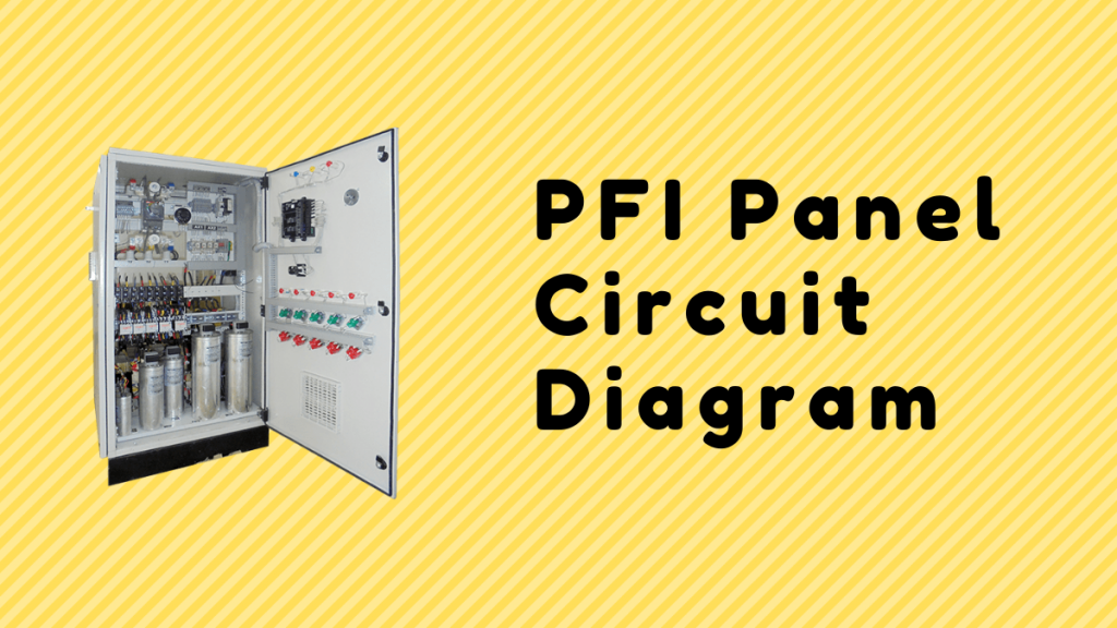 PFI Panel Circuit Diagram | Power Factor Improvement Diagram | Voltage Lab