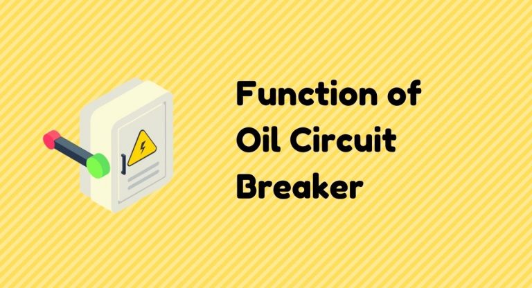 What is the Function of Oil Circuit Breaker? | Voltage Lab